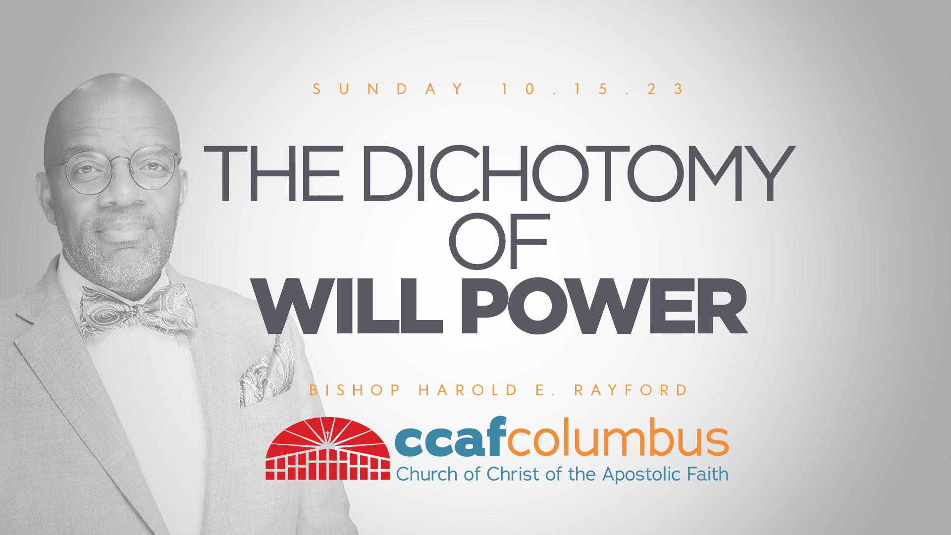October 15, 2023 - "The Dichotomy of Will Power." - The Church of ...