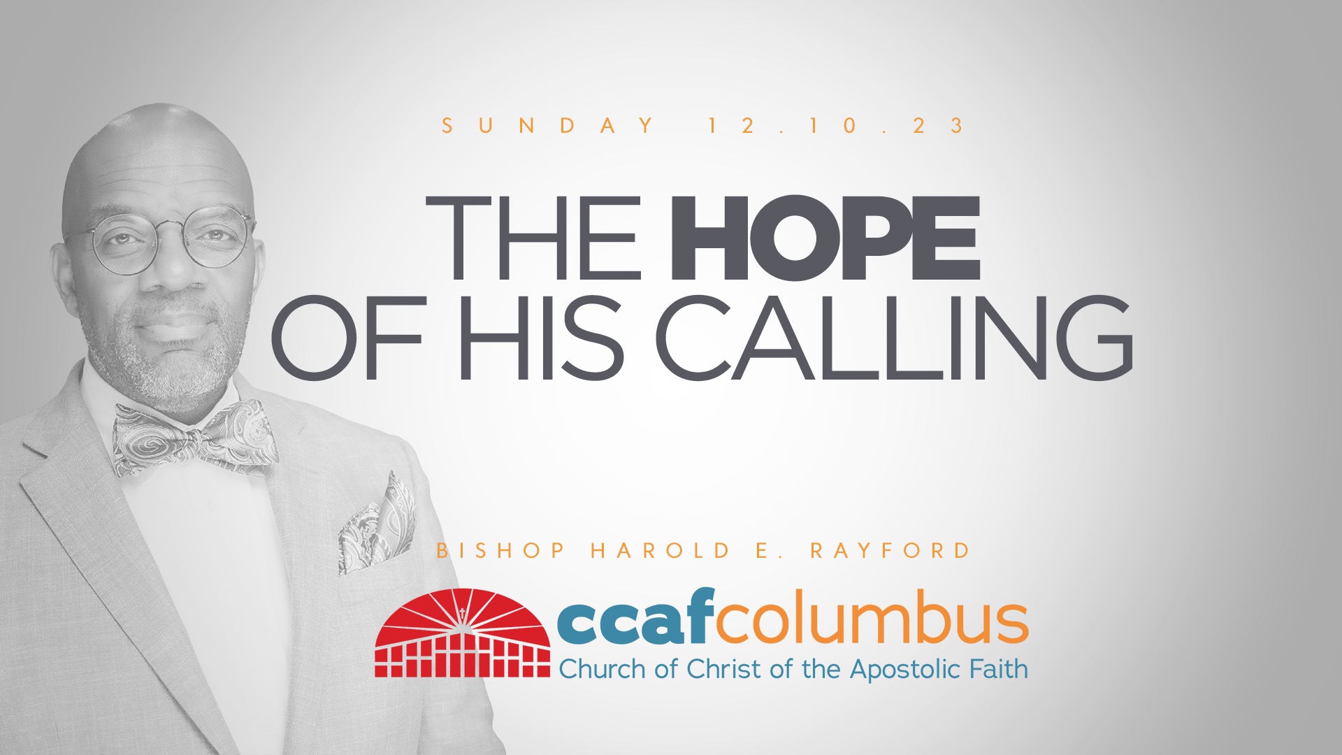December 10, 2023 - "The Hope of His Calling." - The Church of Christ ...